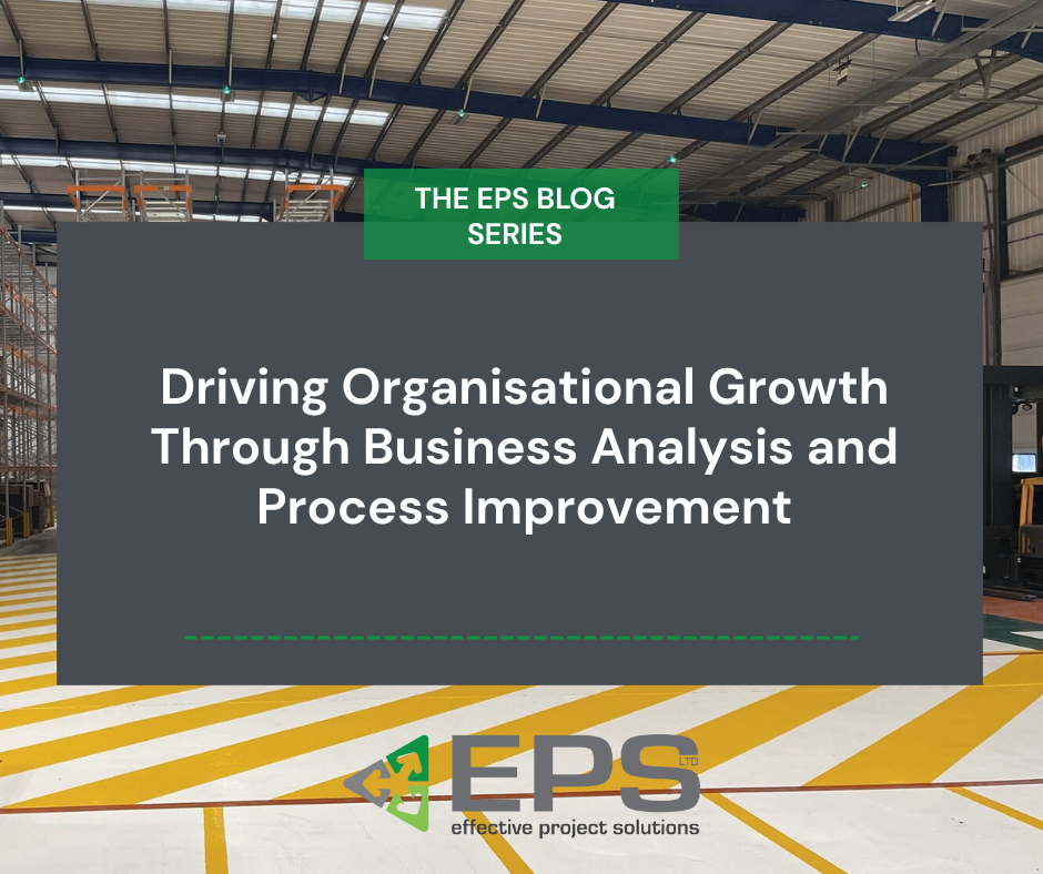Driving Organisational Growth Through Business Analysis and Process ...